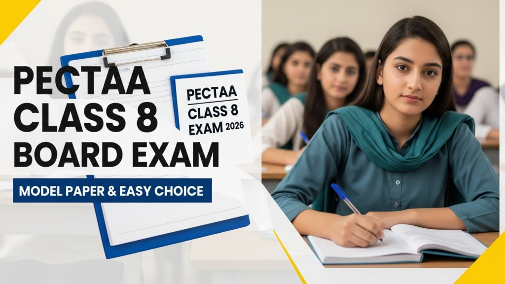 PECTAA Class 8 Board Examination 2026: Paper Pattern & Smart ...